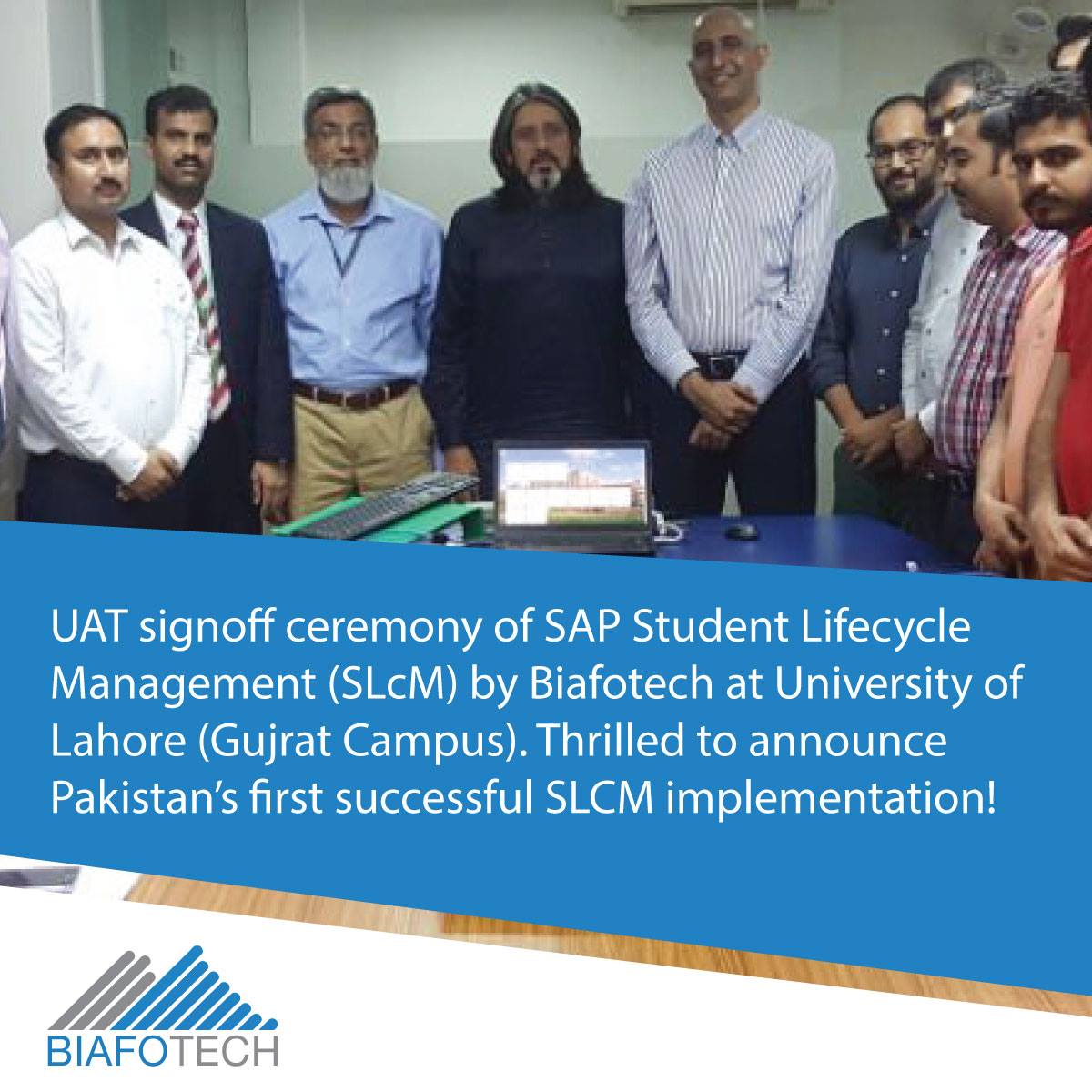 Implementation of SLcM at Gujrat Campus, University of Lahore : Biafotech